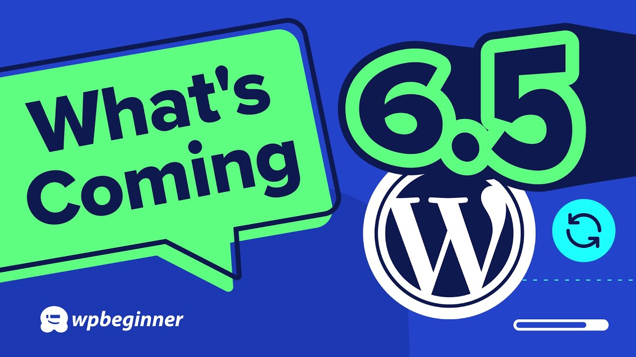 WordPress 6.5 - New Features, Improvements, And A Preview Of Exciting ...