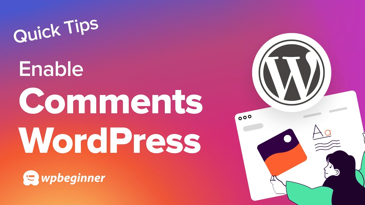 How To Enable Comments On Your Wordpress Posts