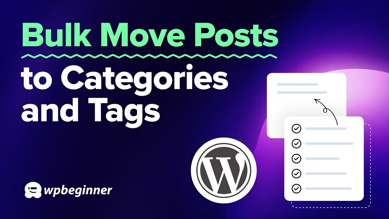 How To Bulk Move Posts To Categories And Tags In WordPress ...