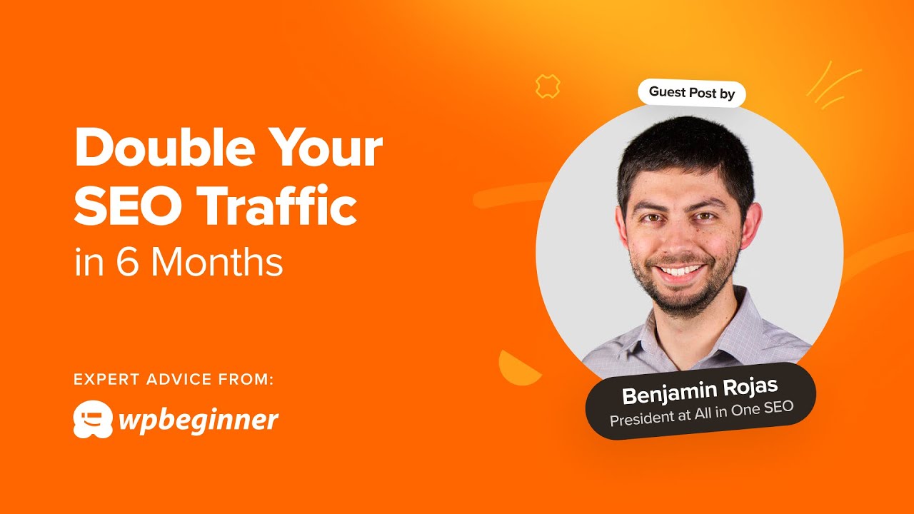 How To Double Your SEO Traffic In 6 Months (With Case Studies ...
