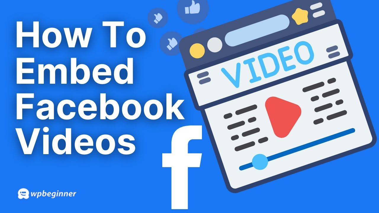 How To Embed Your Facebook Videos On WordPress | Studyonboard.com